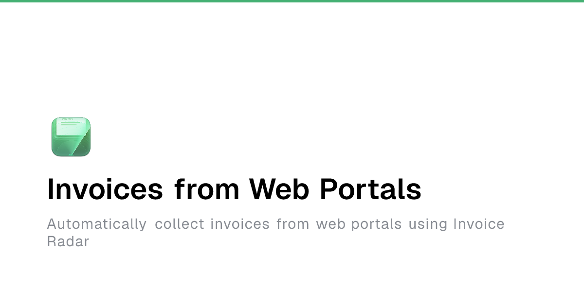 Invoices from Web Portals - Invoice Radar Docs